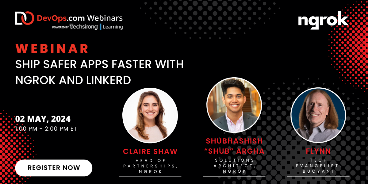 Ship Safer Apps Faster With ngrok and Linkerd