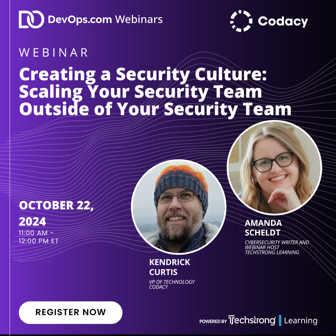 Creating a Security Culture: Scaling Your Security Team Outside of Your Security Team