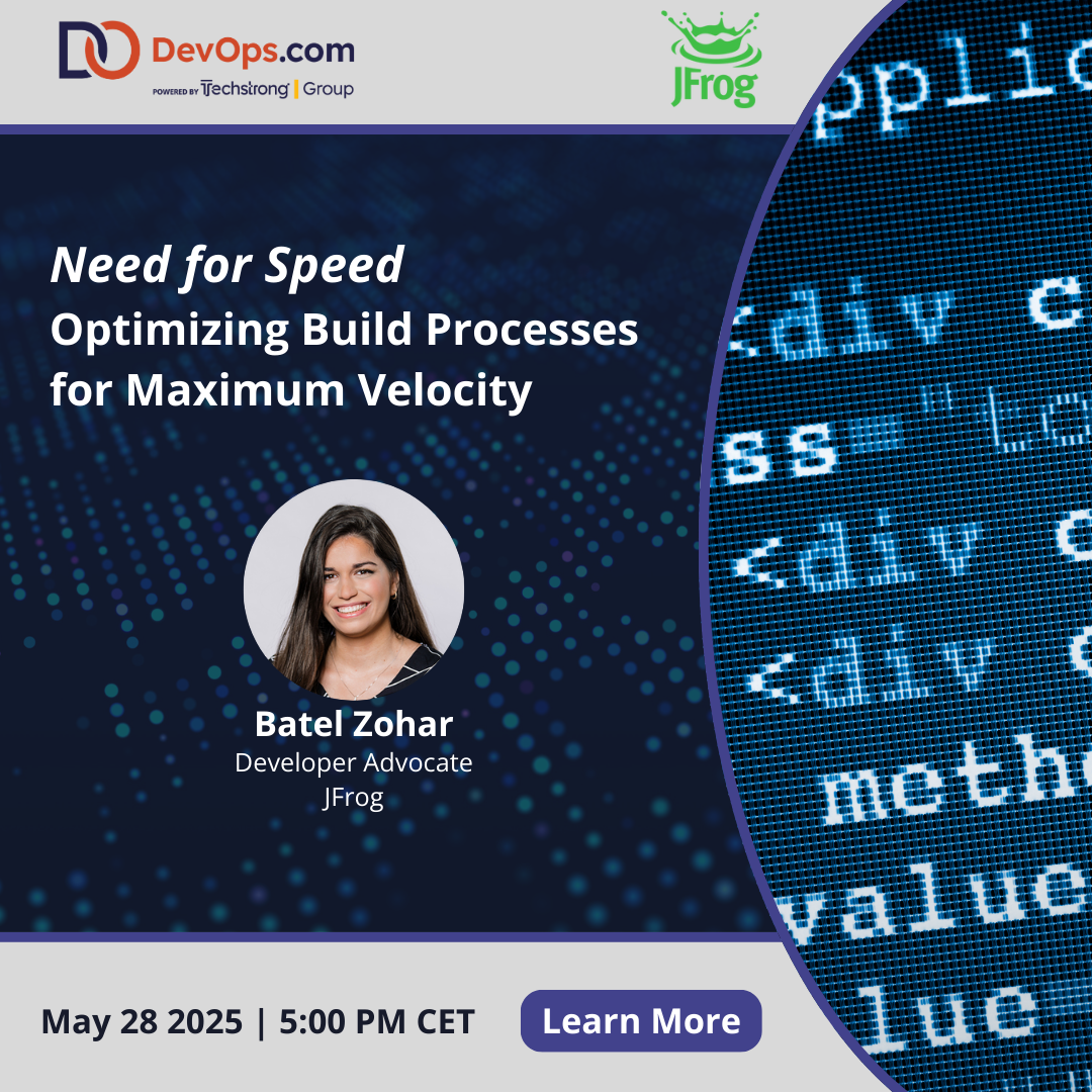 Need for Speed: Optimizing Build Processes for Maximum Velocity